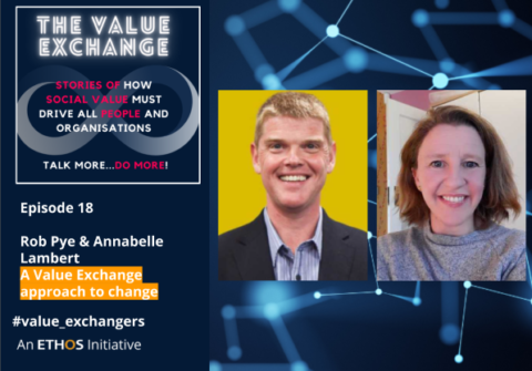 The Value Exchange – Episode 18 – Rob Pye and Annabelle Lambert – A Value Exchange Approach ...